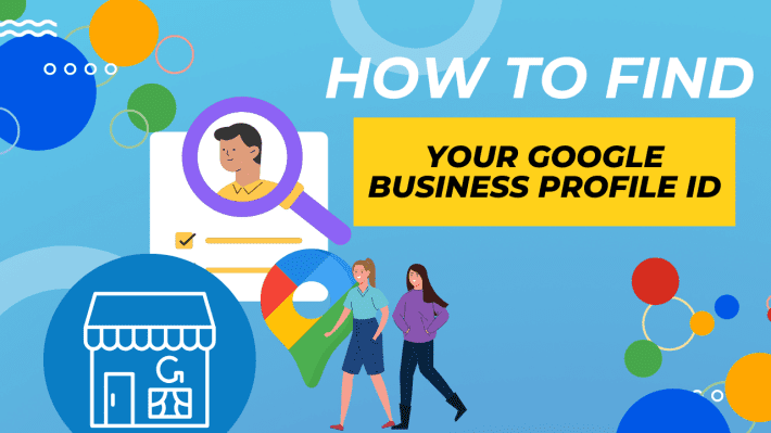 How to Find Your Google Business Profile ID: A Comprehensive Guide for ...